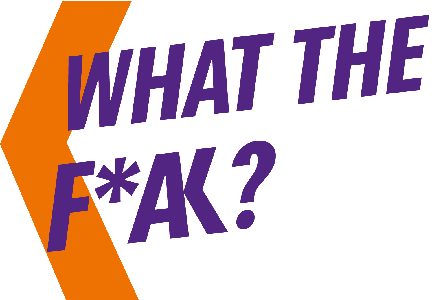 What the F*AK? - LINKS Wien